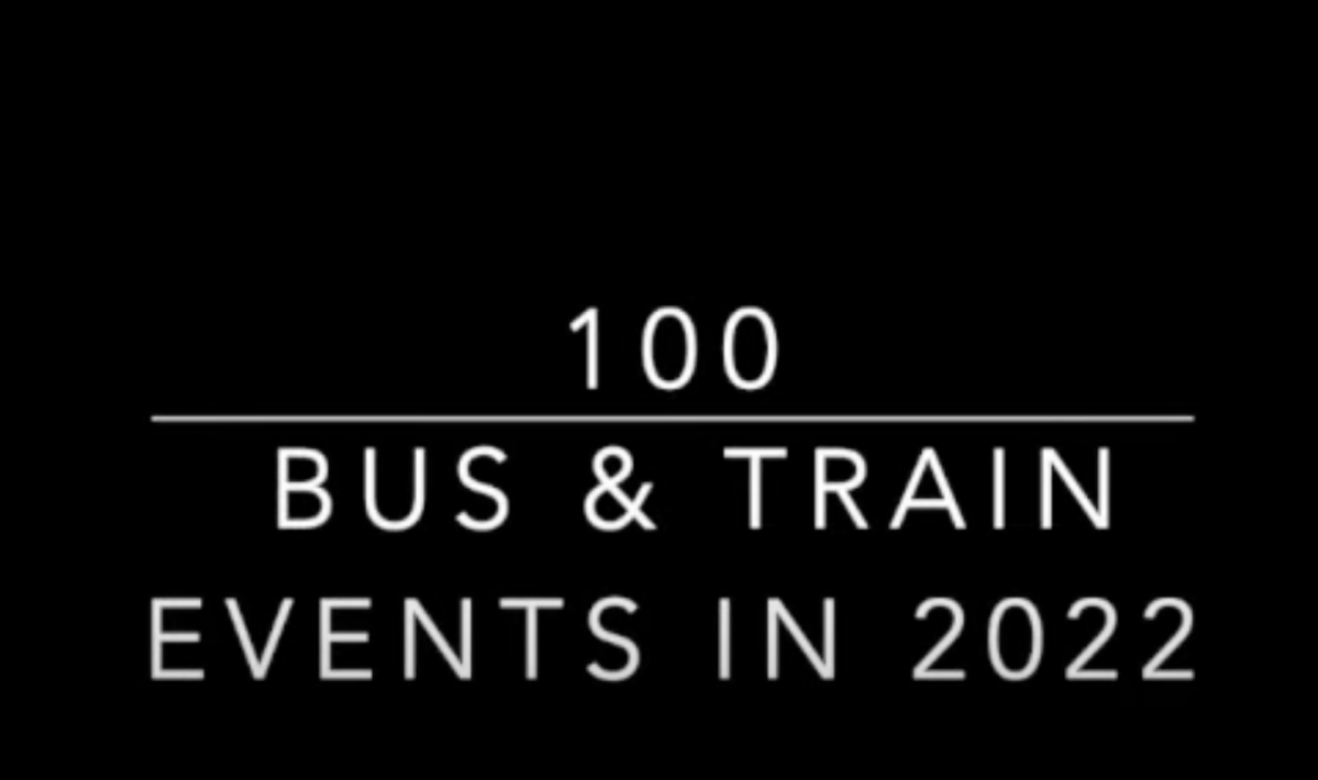 100 Bus and Train Events in 2022 – BusAndTrainUser